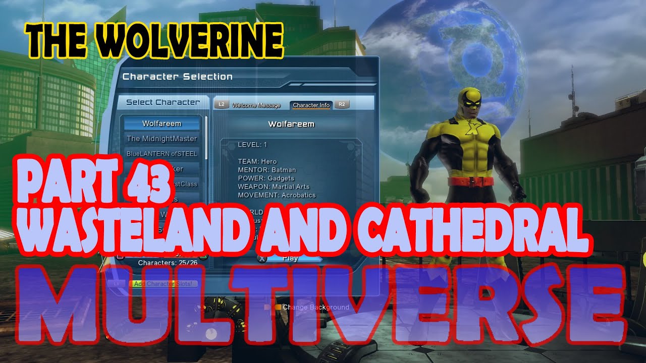 DCUO The Wolverine; Part 43 Wasteland and Cathedral - YouTube