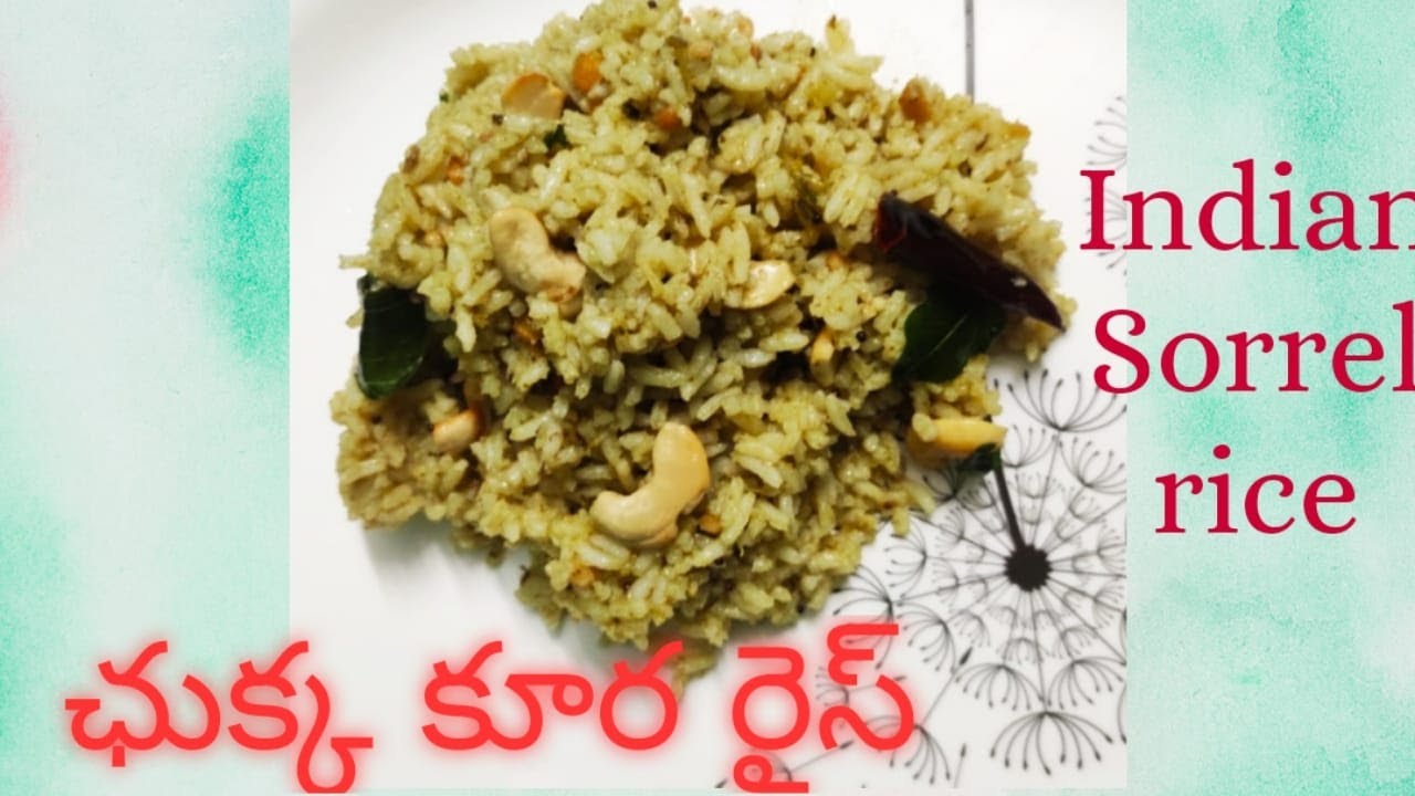 Chukka Kura Rice | Indian Sorrel Rice by Sharanya|ఛుక్క కూర రైస్ ...