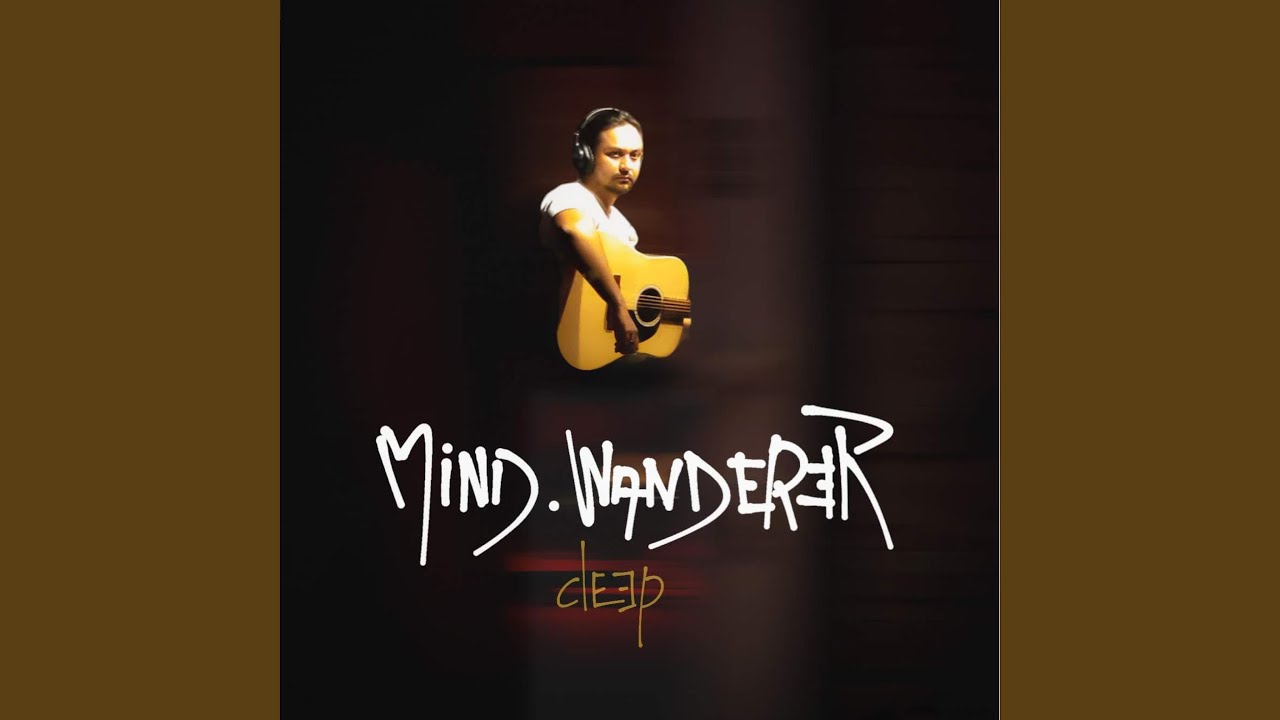 Mind Wanderer - YouTube