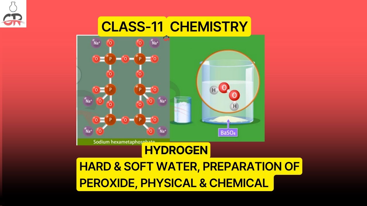 Hydrogen Chemistry Class 11 Prt 2 Hard & Soft Water, Preparation of ...