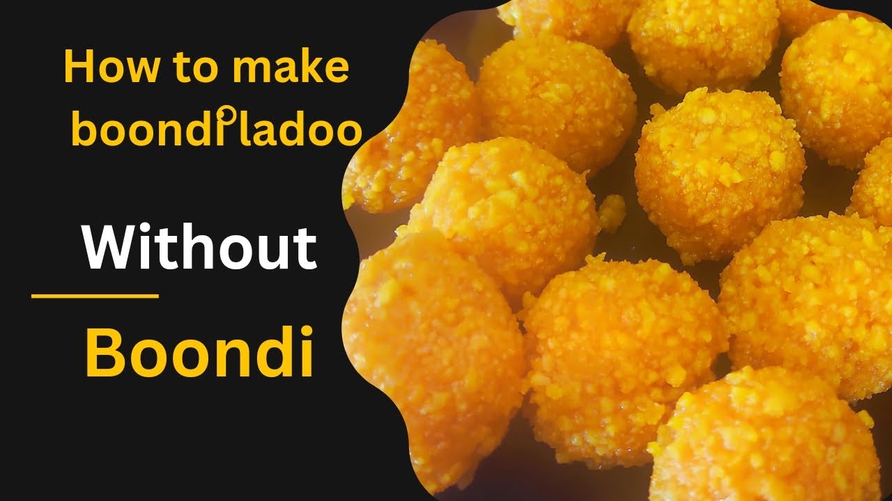 Instant Motichoor laddu|Bina Boondi,Bina Jhara Motichhr laddu|Simple ...