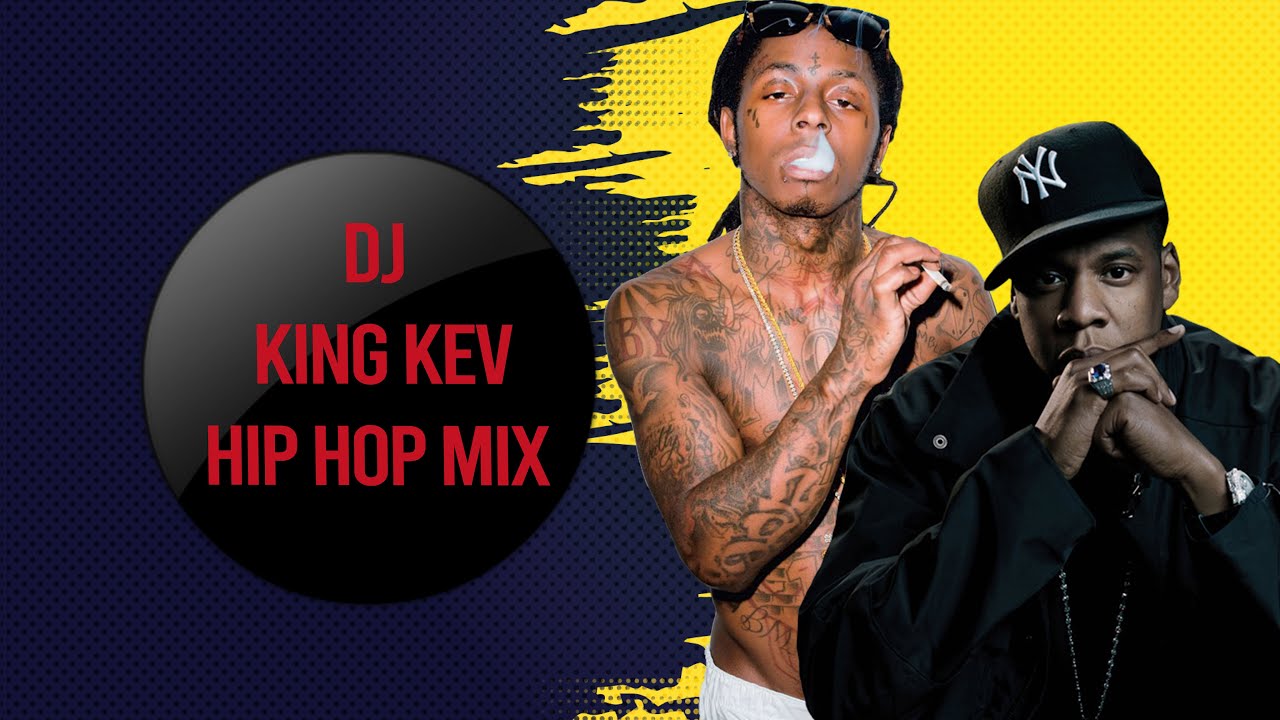 (DJ KING KEV HIP) (90s & 2000s HIPHOP/RNB HITS) [JAY Z, TI, LIL WAYNE ...