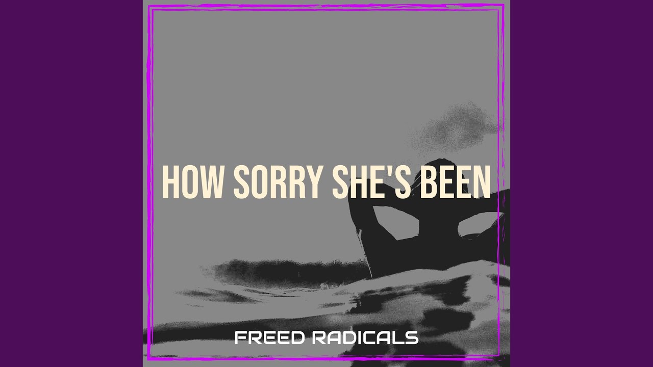 How Sorry She's Been - YouTube