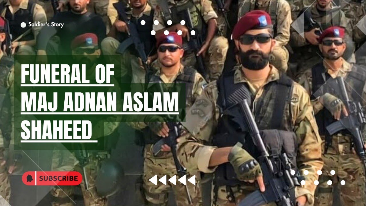 Son of soil handed over to soil. Major Adnan Aslam Shaheed🇵🇰⚔️ #pakarmysoldiersstory #ssg # ...