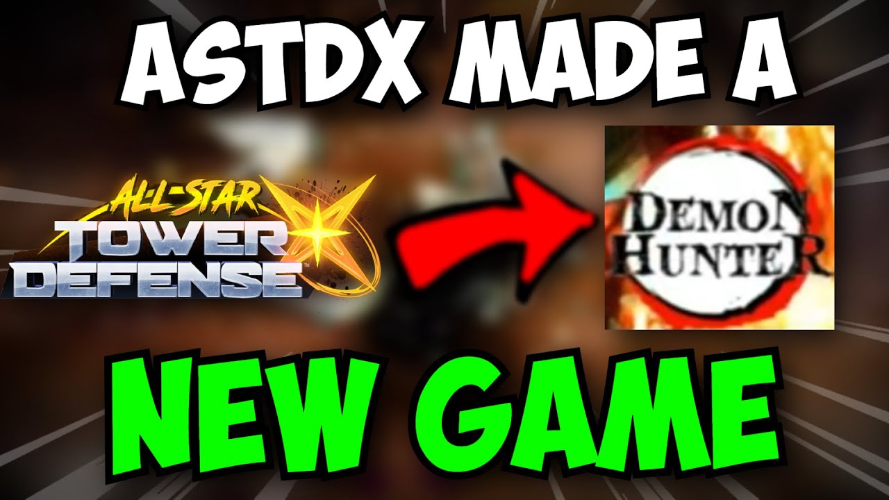 ASTD X Made A New Game... Demon Hunter - YouTube