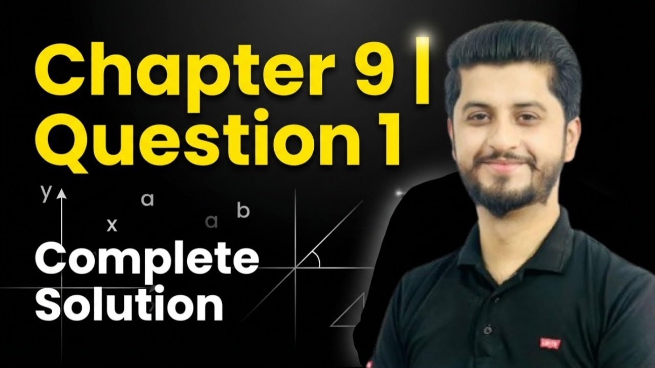 Maths First Year: Chapter 9 Question 1 – Complete Solution & All Parts Explained - YouTube