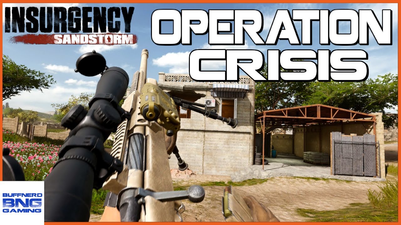New Operation Crisis Out Now - Insurgency Sandstorm - YouTube