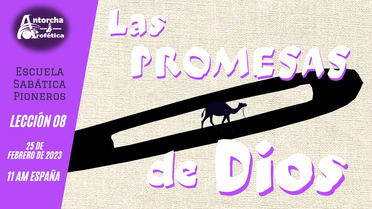 LAS PROMESAS DE DIOS. - (Esc Sab Pioneros Adultos - lección 08) - YouTube