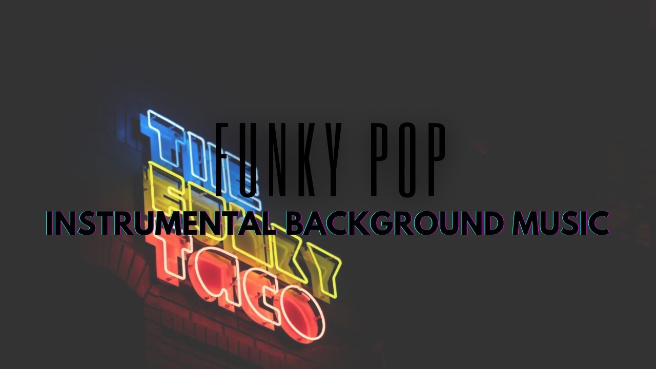 Funky Pop Music • Instrumental Background Music - YouTube