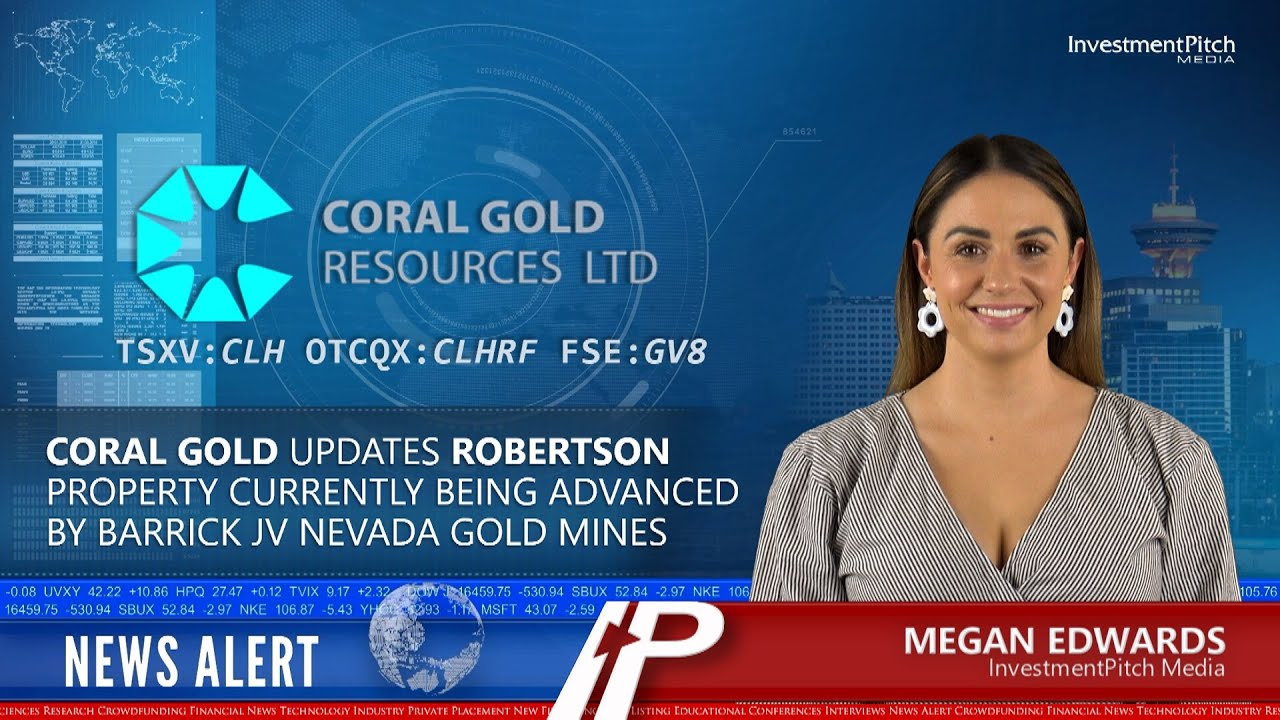 Coral Gold updates Robertson Property currently being advanced by ...