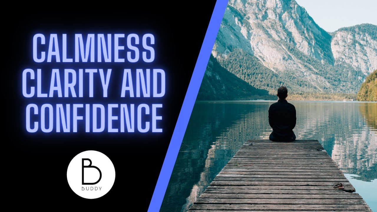 5 Minutes to Regain Calm, Clarity and Confidence Guided Meditation ...