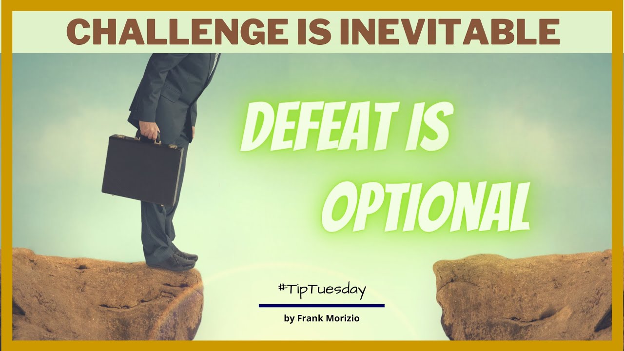 #TipTuesday - Challenge is inevitable. Defeat is optional. - YouTube