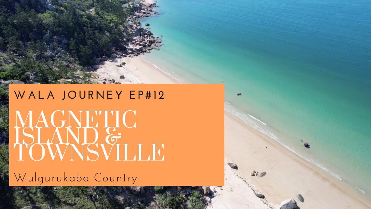 Magnetic Island Magic! Our week in Townsville Region, Wulgurukaba ...
