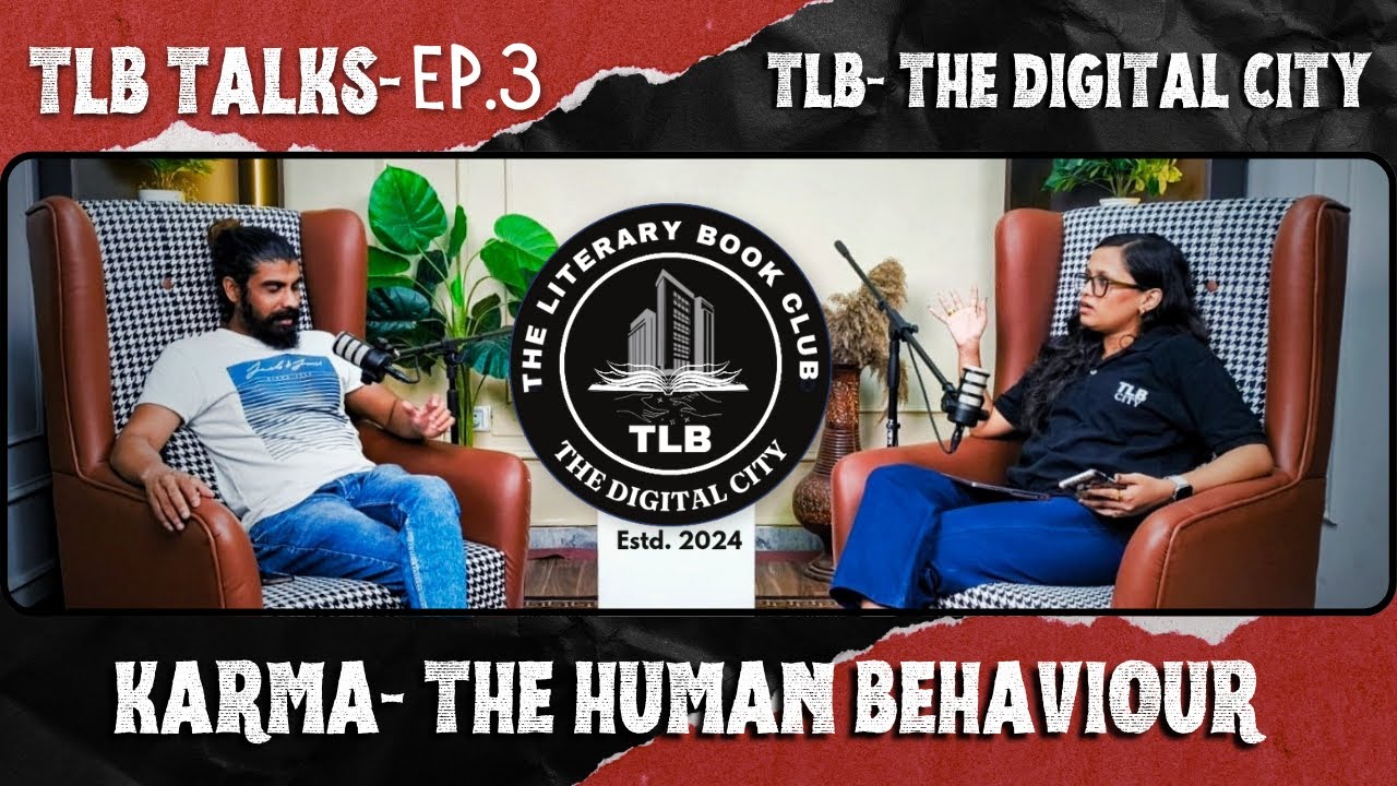 TLB TALKS #03- KARMA: The Human Behaviour | Author S.Deepanshu | TLB ...