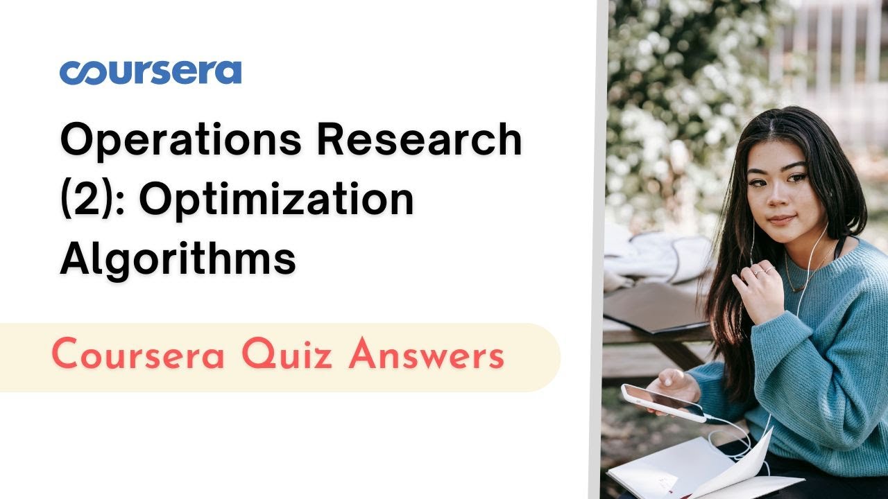 Operations Research 2 Optimization Algorithms All Weeks Quiz Answers Operations Research 2 Optimization Algorithms All Weeks Quiz Answers