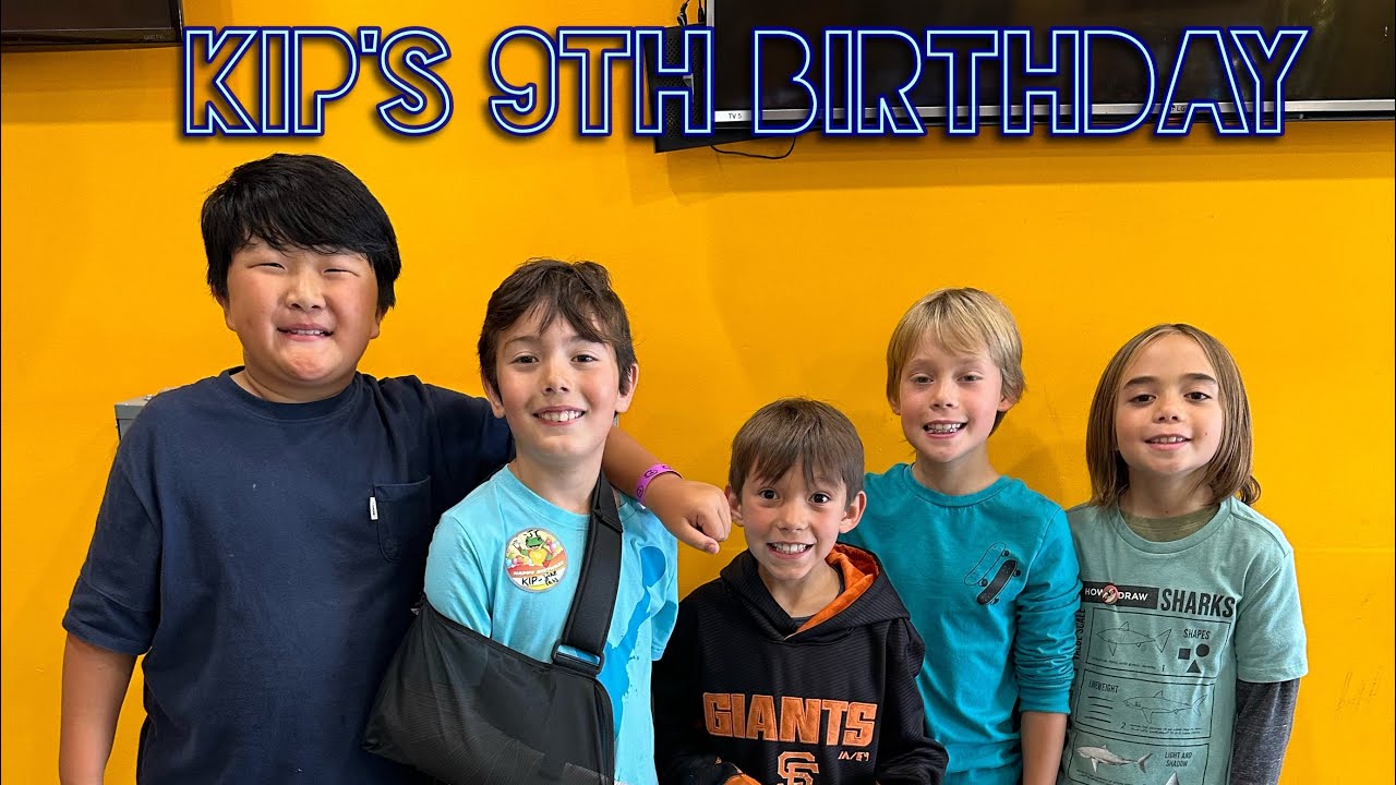 Kip’s 9th Birthday Party - YouTube