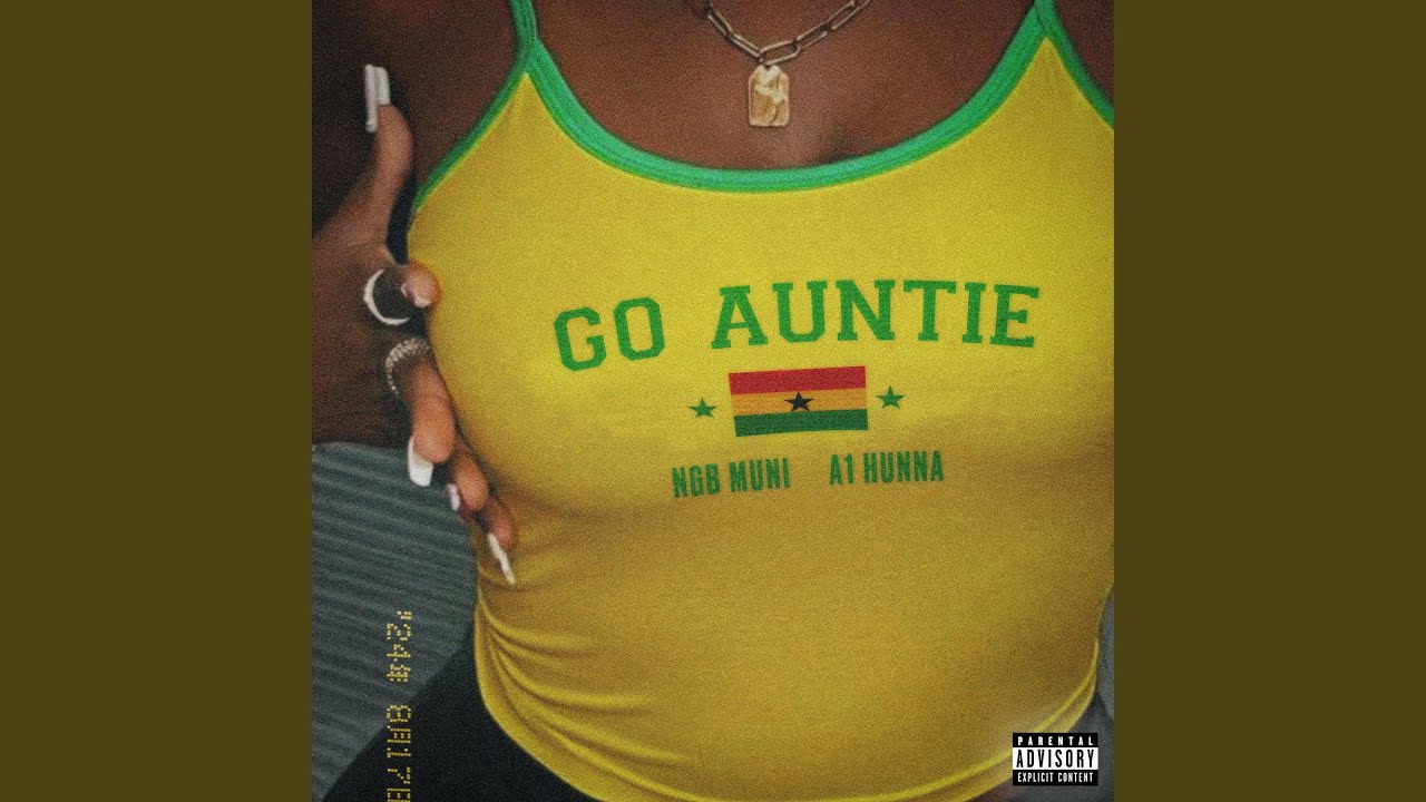 Go Auntie (feat. A1 Hunna) - YouTube