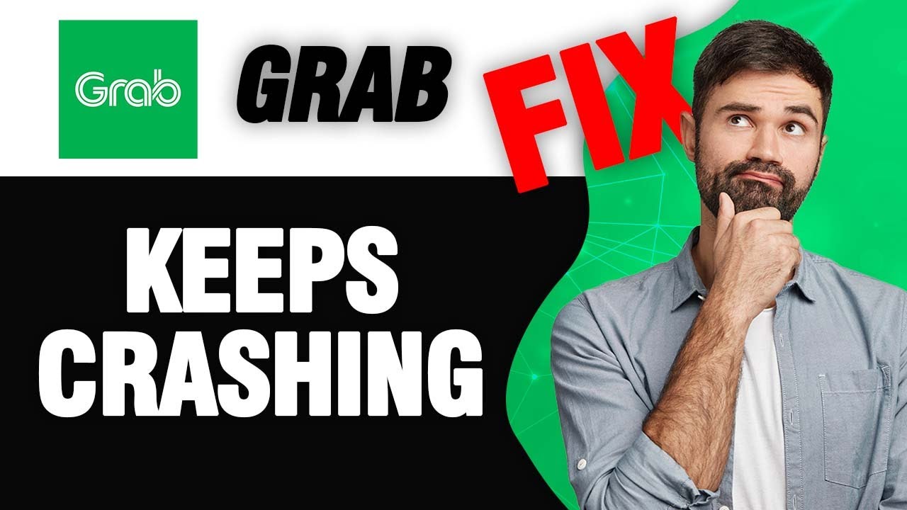 How To Fix Grab App Keeps Crashing | Easy Quick Solution - YouTube