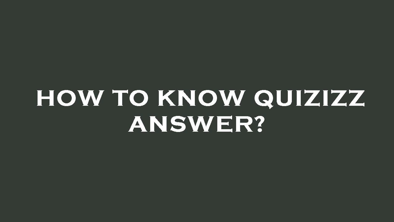 How to know quizizz answer? - YouTube