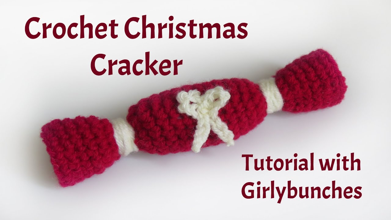 Crochet Christmas Cracker Decoration - Tutorial | Girlybunches - YouTube