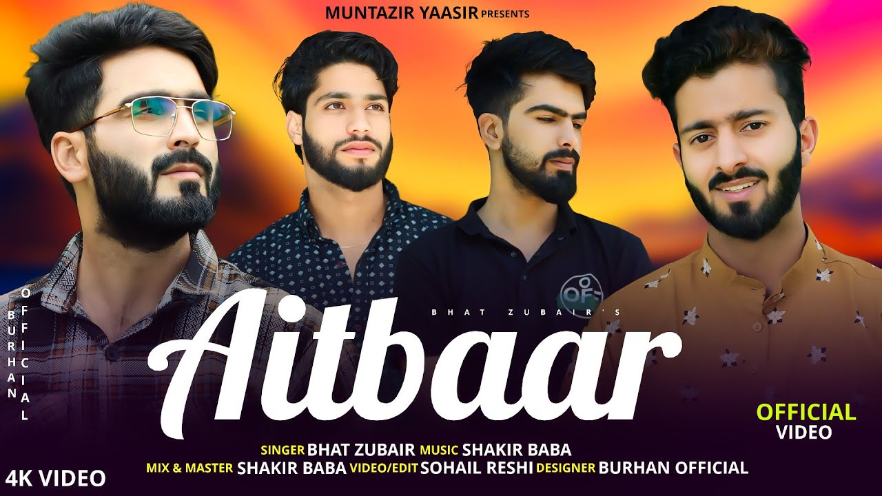 Aitbaar | Bhat Zubair | Shakir Baba | Muntazir Yaasir | New Superhit ...