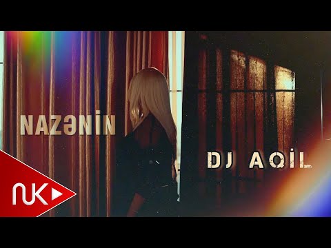 Dj Aqil & Nazenin   Kusulu Qalmayaq Remix 2024