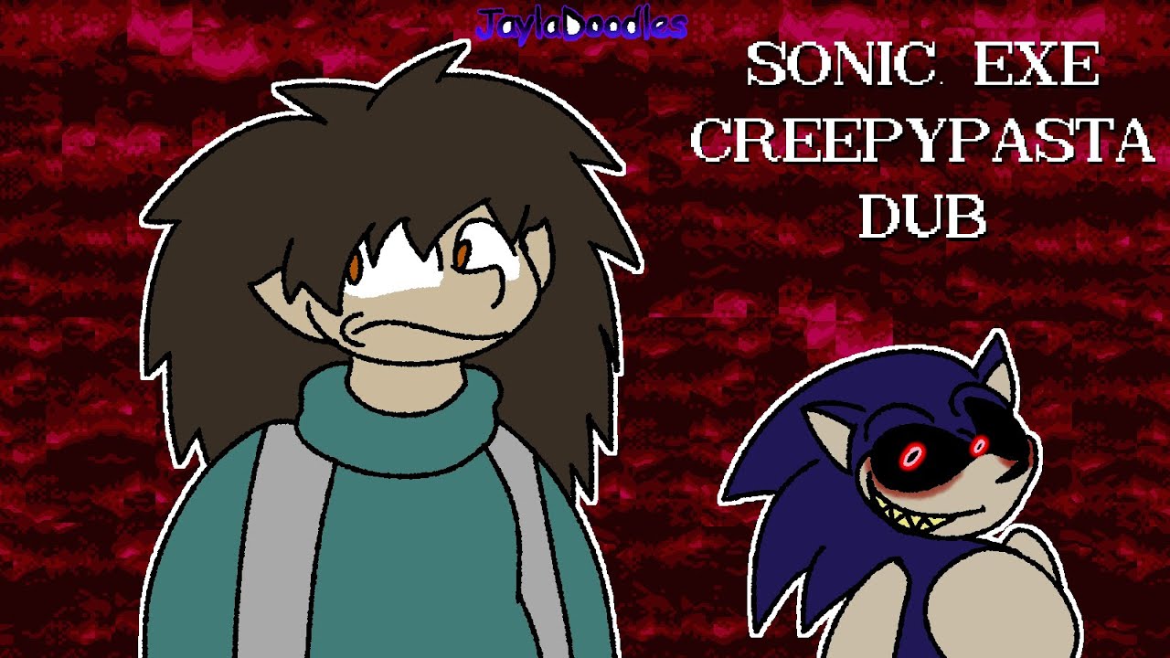 Sonic.EXE Creepypasta Dub - YouTube