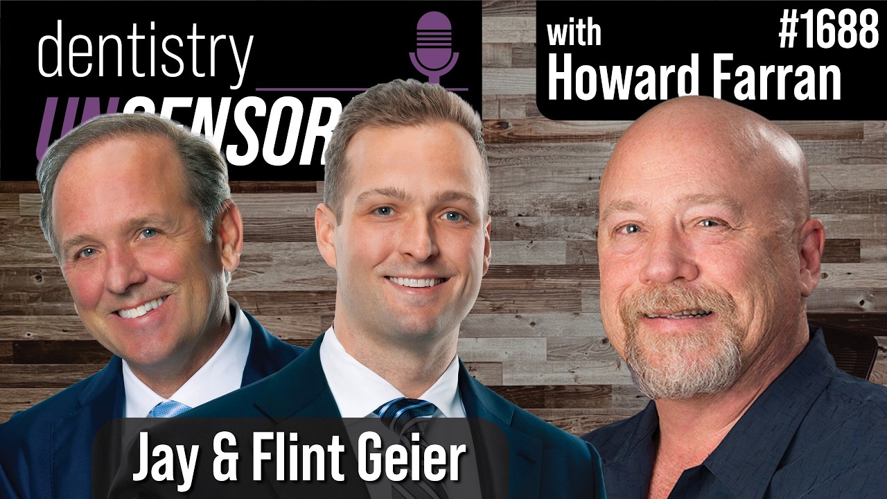 1688 Jay & Flint Geier : Dentistry Uncensored with Howard Farran - YouTube