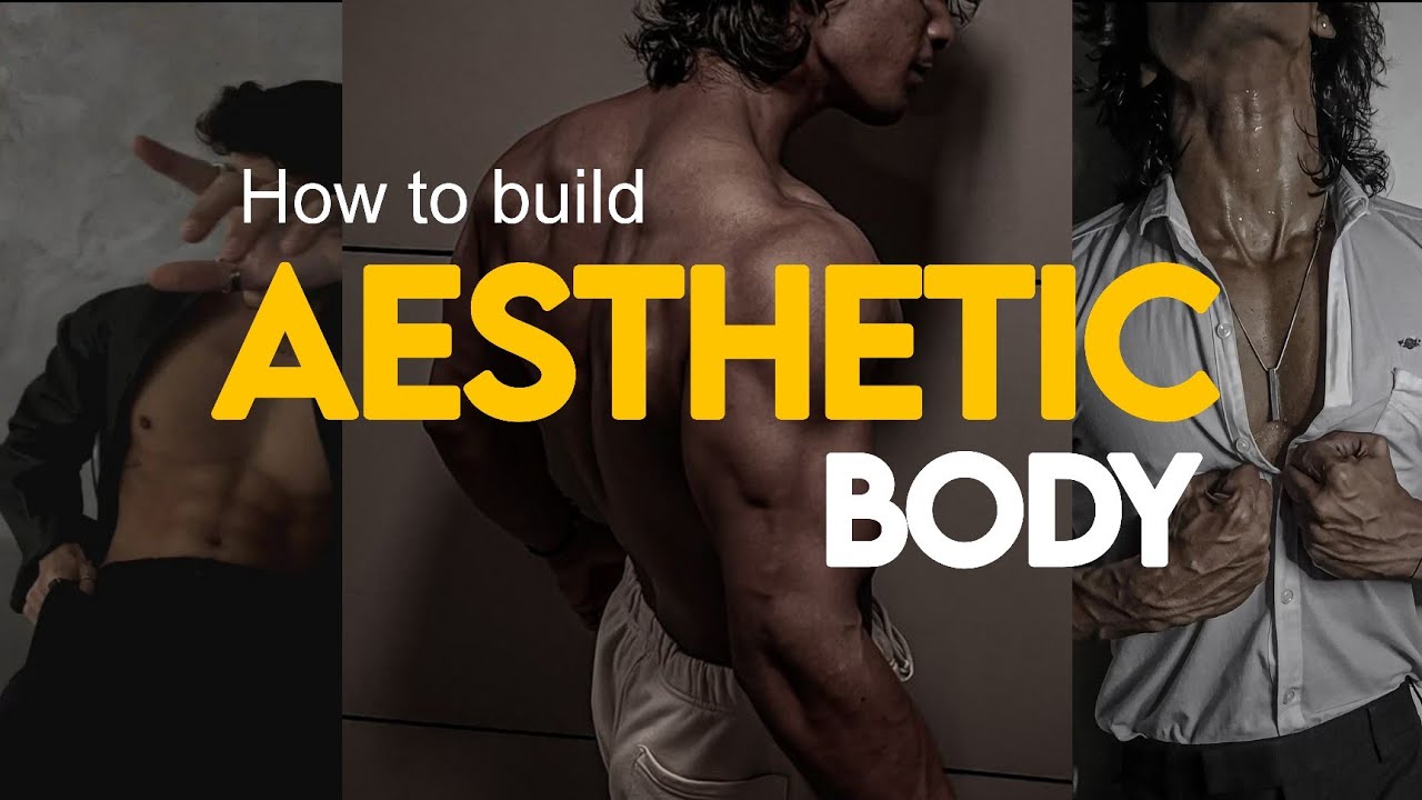 How to build Aesthetic body in "2024"(very easily) - YouTube