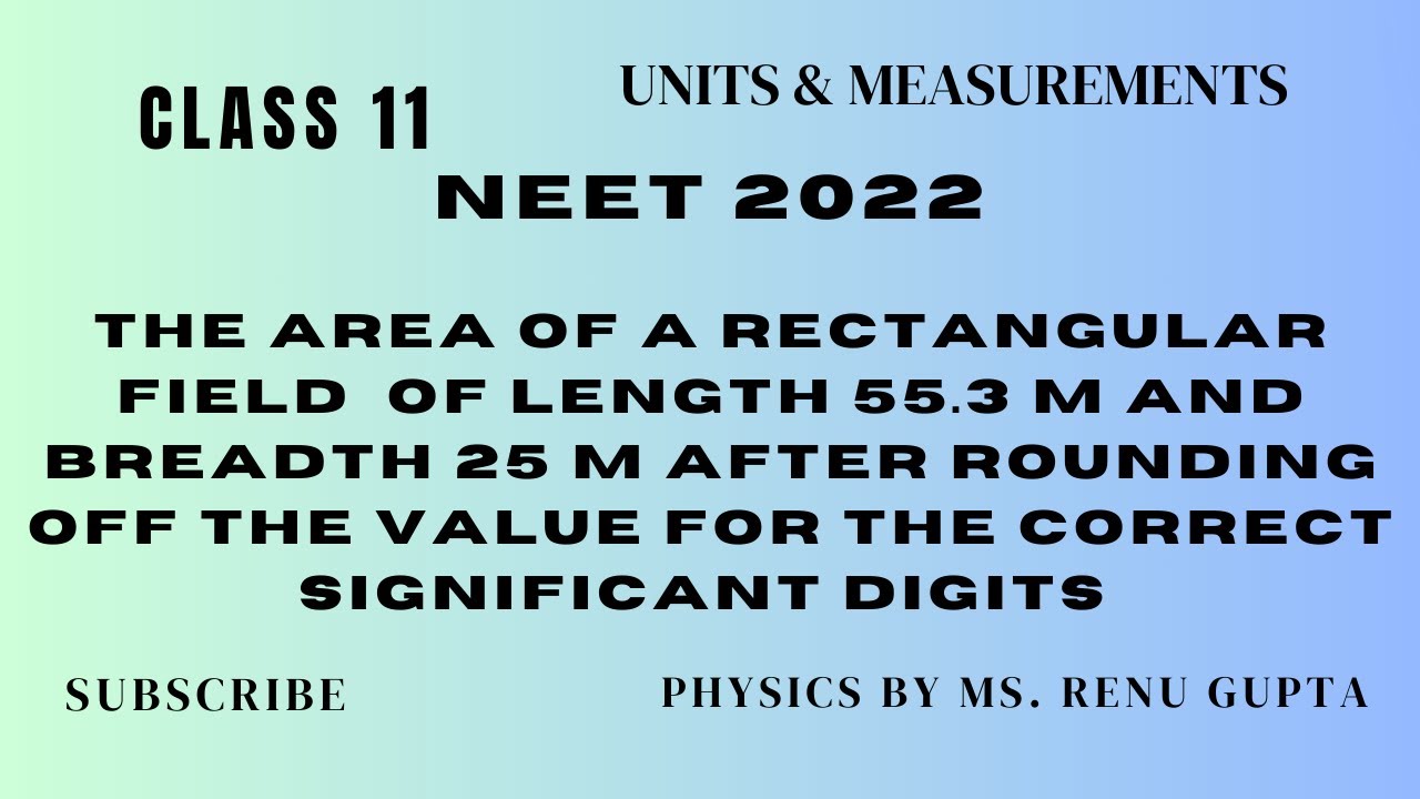 NEET 22||Area of rectangular field with correct significant digits ||+1 ...