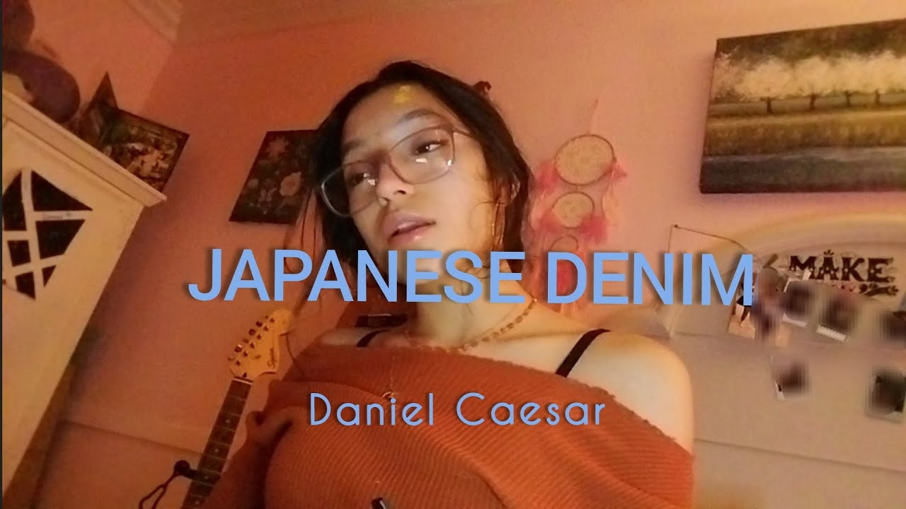 Japanese Denim (cover) - Daniel Caesar By AnnaLisa - YouTube