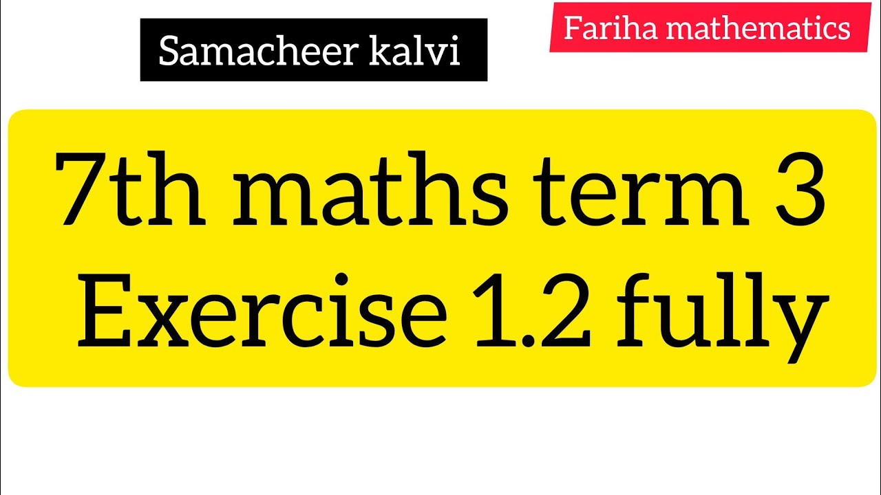 7th maths term 3 exercise 1.2 fully samacheerkalvi #7thmaths # ...