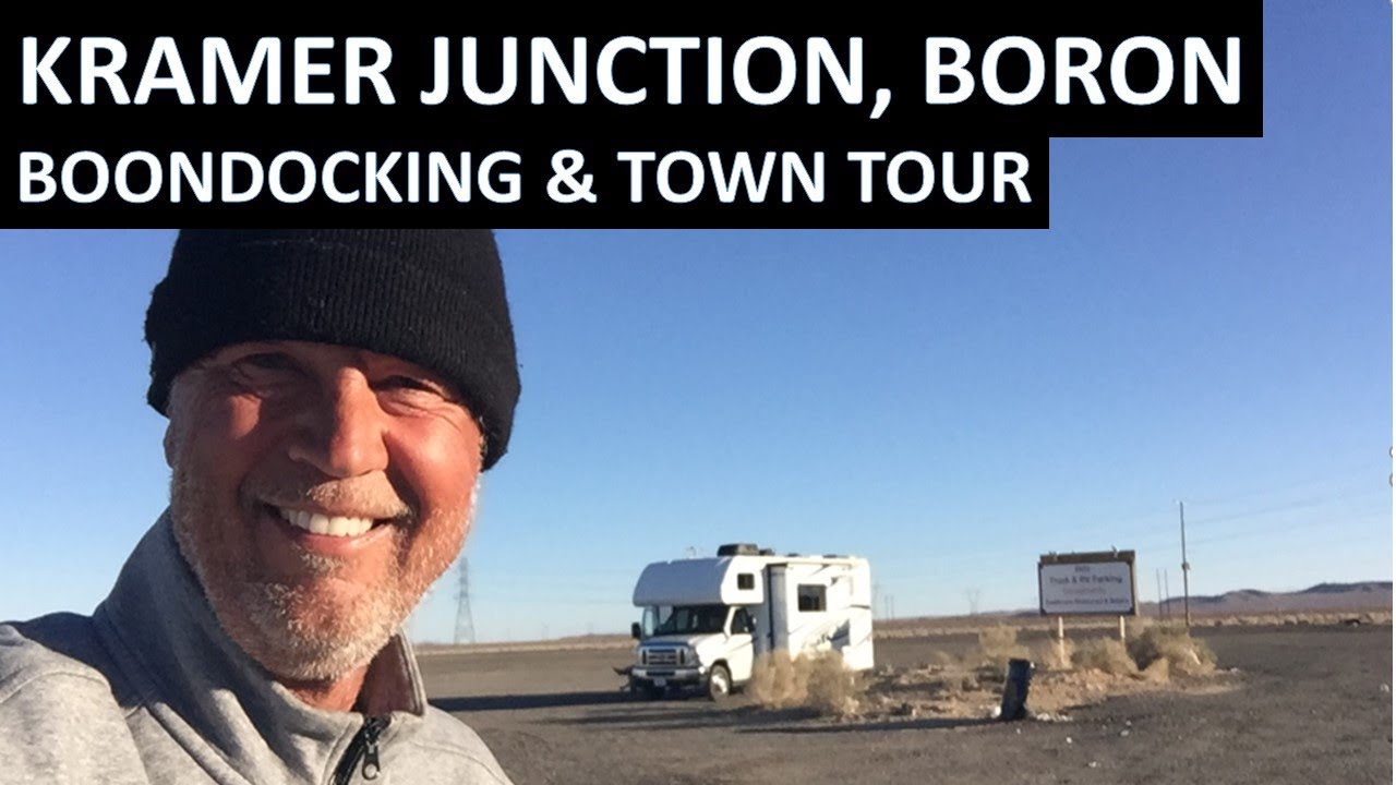 KRAMER JUNCTION BOONDOCKING, Review and Town Tour, near Boron ...