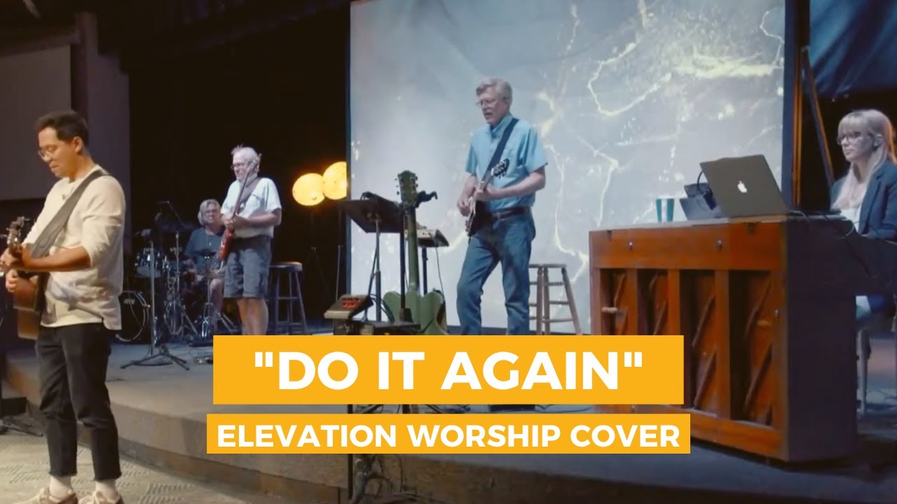 "Do It Again" - Elevation Worship Cover - YouTube