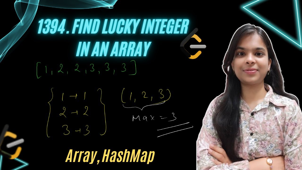 1394 Find Lucky Integer In An Array Hashmap Leetcode Youtube