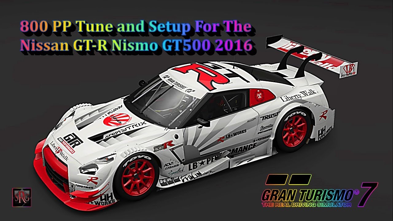 GT7 - The Best 800 PP Tune and Setup For The Nissan GTR Nismo GT500 ...
