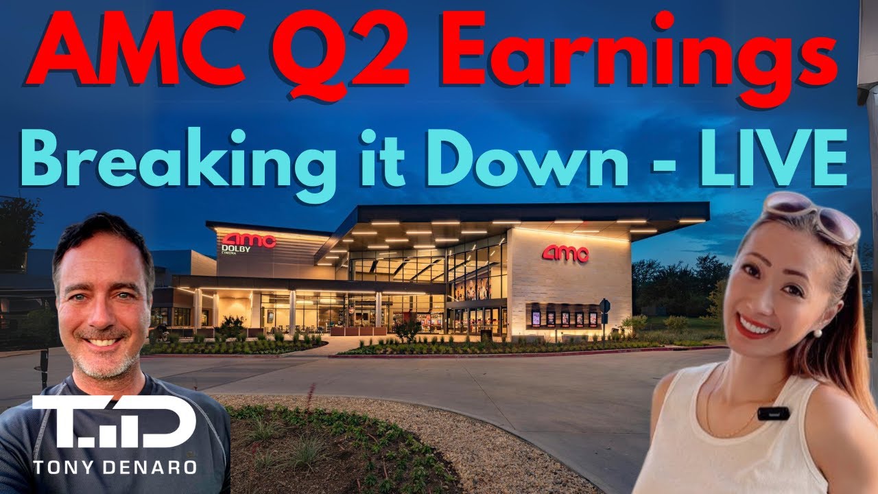 AMC Q2 Earnings - Breakdown Q&A with Tony & May - YouTube
