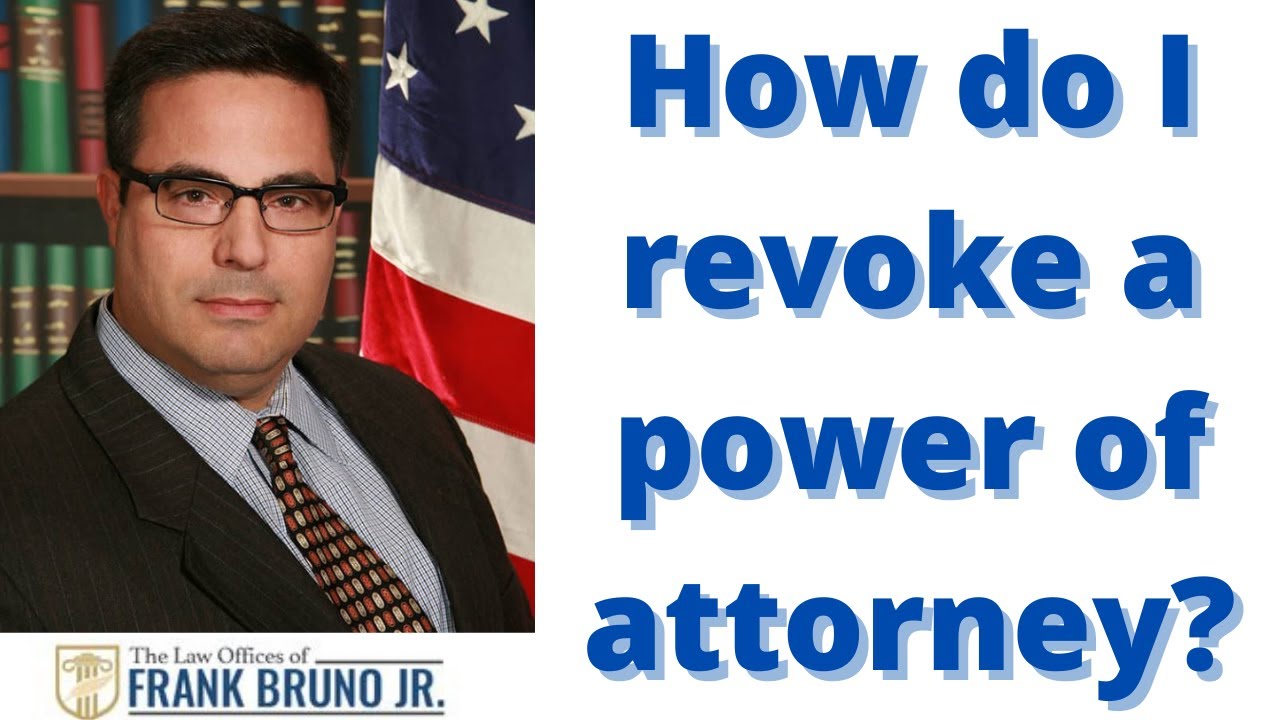 How Do I Revoke A Power Of Attorney YouTube how-do-i-revoke-a-power-of-attorney-youtube