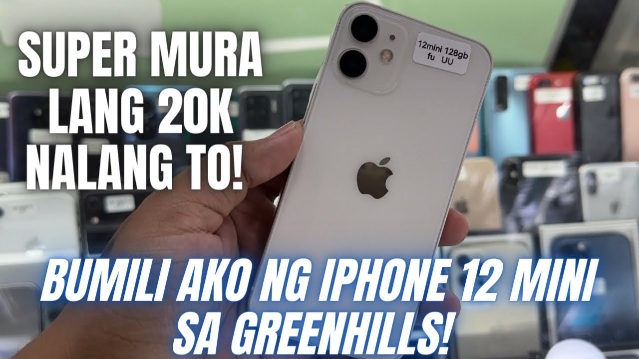 BUMILI AKO NG IPHONE 12 MINI SA GREENHILLS NGAYONG 2023! - SUPER ...