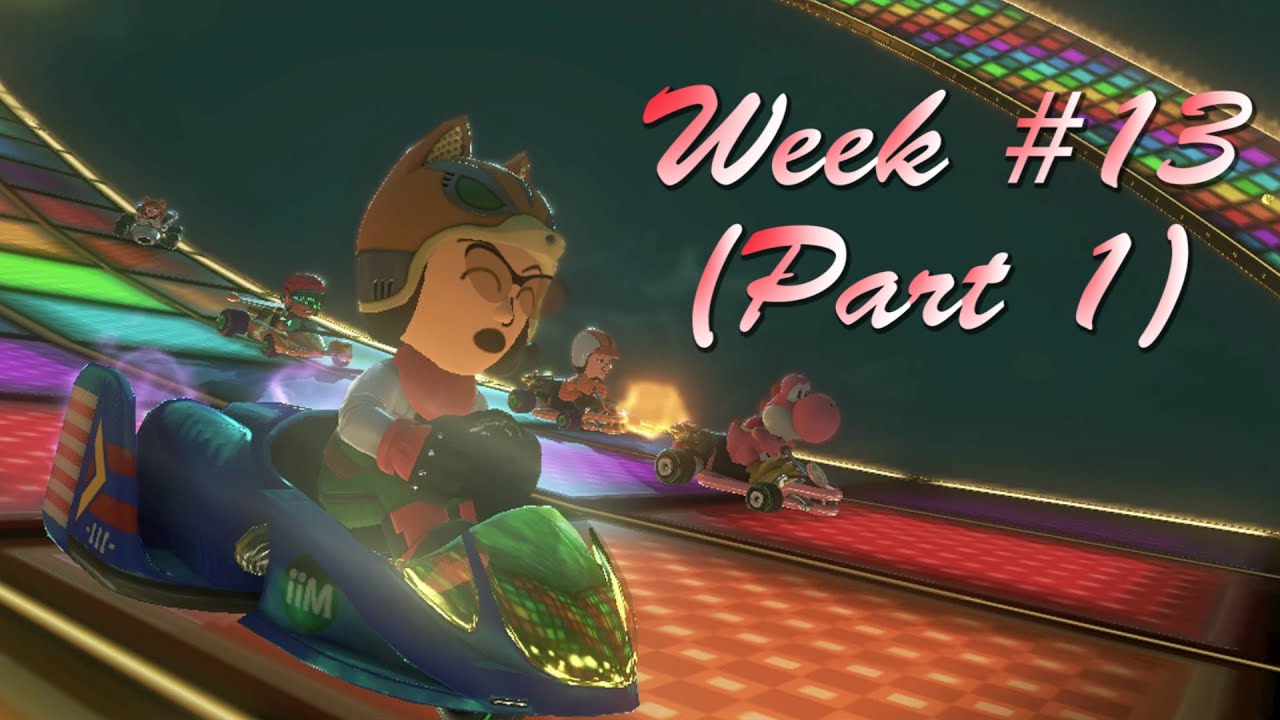 Week 13 (Part 1) - Mankalor's Mario Kart 8 Tournament! (60FPS) - YouTube