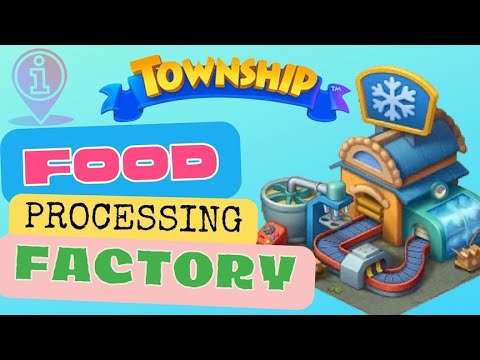 Township Level 31 | Food Processing Factory - YouTube