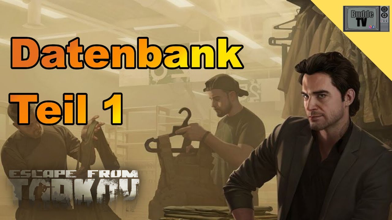 Database Part 1 | Datenbank Teil 1 | Escape from Tarkov - YouTube