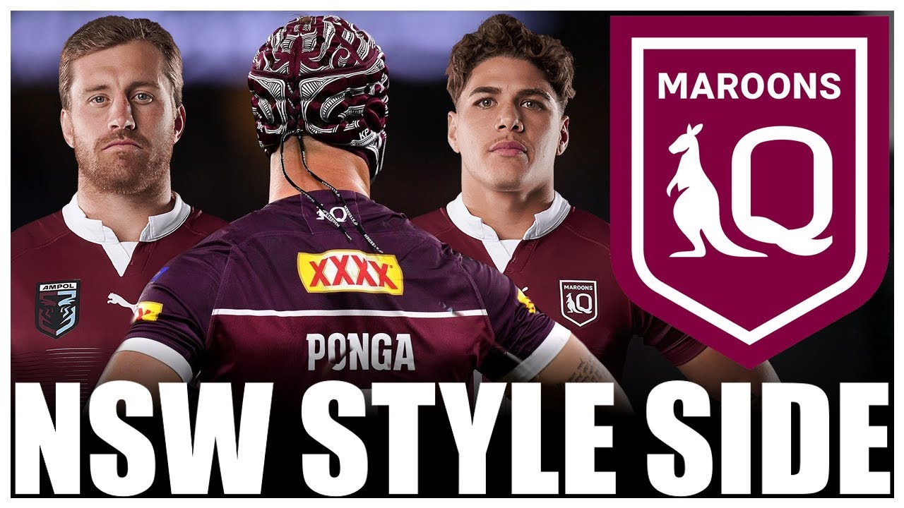QUEENSLAND MAROONS GAME 2 SIDE BUT IT'S PICKED BY NSW - YouTube