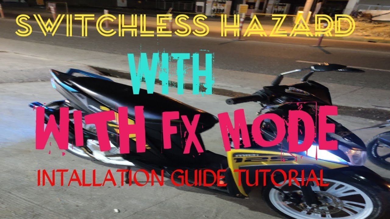 SWITCHLESS HAZARD WITH FX MODE PLUG AND PLAY (INSTALLATION GUIDE ...