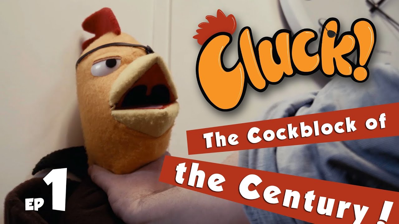 CLUCK! Episode 1: The Cockblock of the Century - YouTube