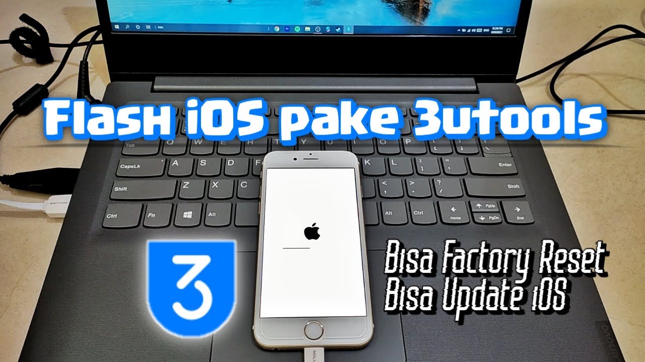 Cara Flash iOS pake 3utools! Bisa Update iOS dan Factory Reset ...