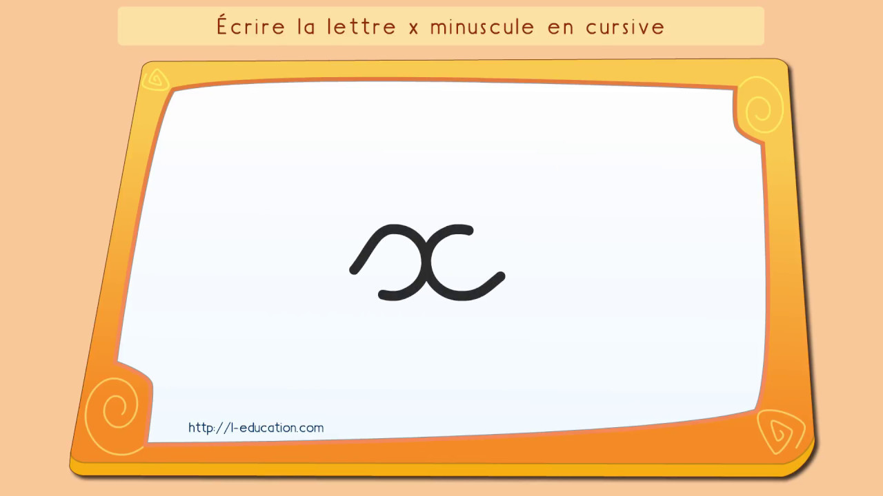 Écrire l'alphabet: Apprendre à écrire la lettre x en minuscule en ...
