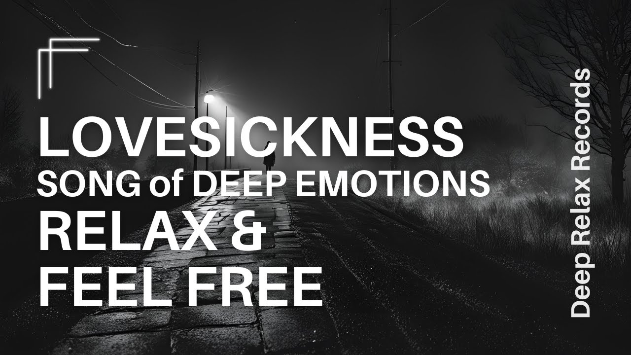 LOVESICKNESS - Song of Deep Emotions | LoFi Beats & Relaxing Vibes with ...