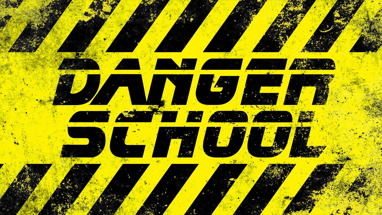 DANGER SCHOOL - YouTube