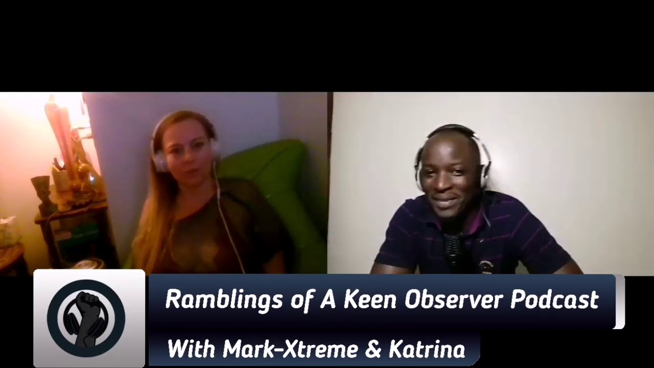Ramblings of a Keen Observer Podcast - EP07 - YouTube